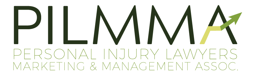 Personal Injury Lawyers Marketing and Management Association / PILMMA ...